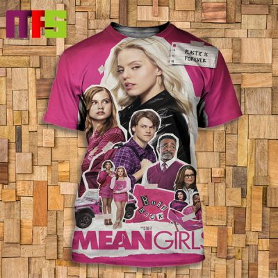 Mean Girls 2024 Plastic Is Forever Musical Movie All Over Print Shirt ...