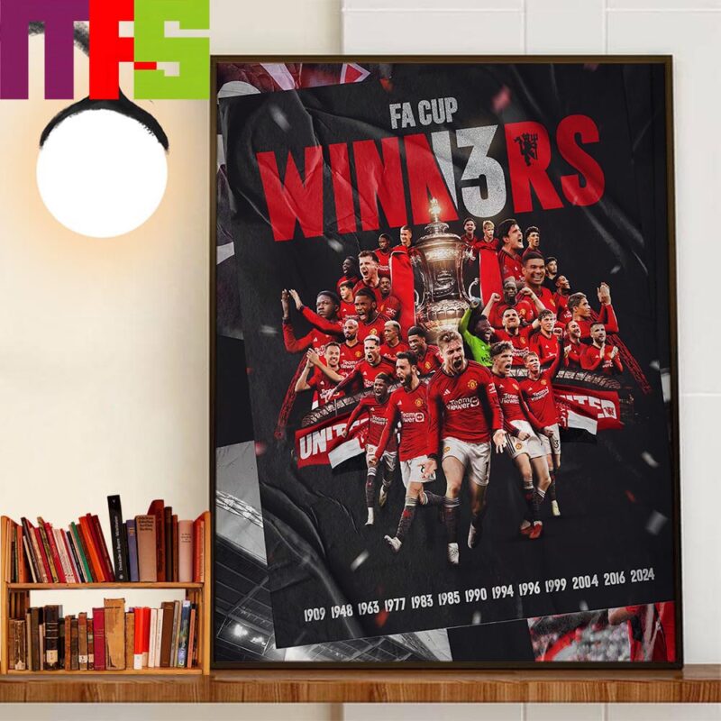 Official Poster Manchester United 2023-2024 FA Cup Champions For 13 ...