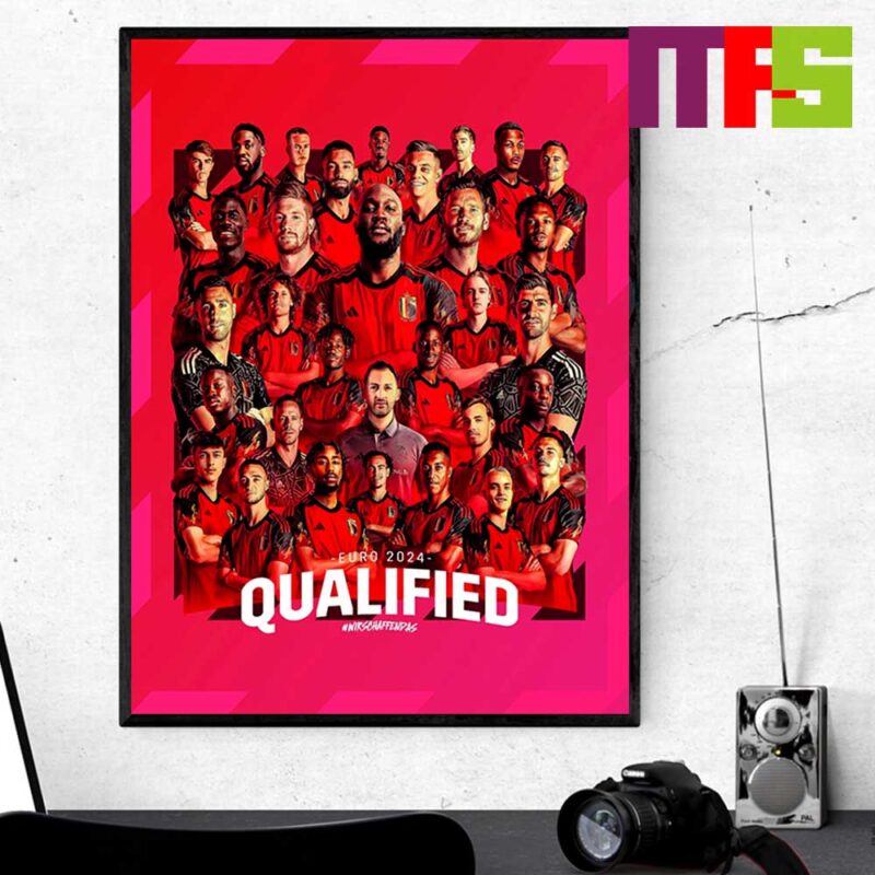 Belgium Has Qualified For Euro 2024 Germany Home Decor Poster Canvas ...