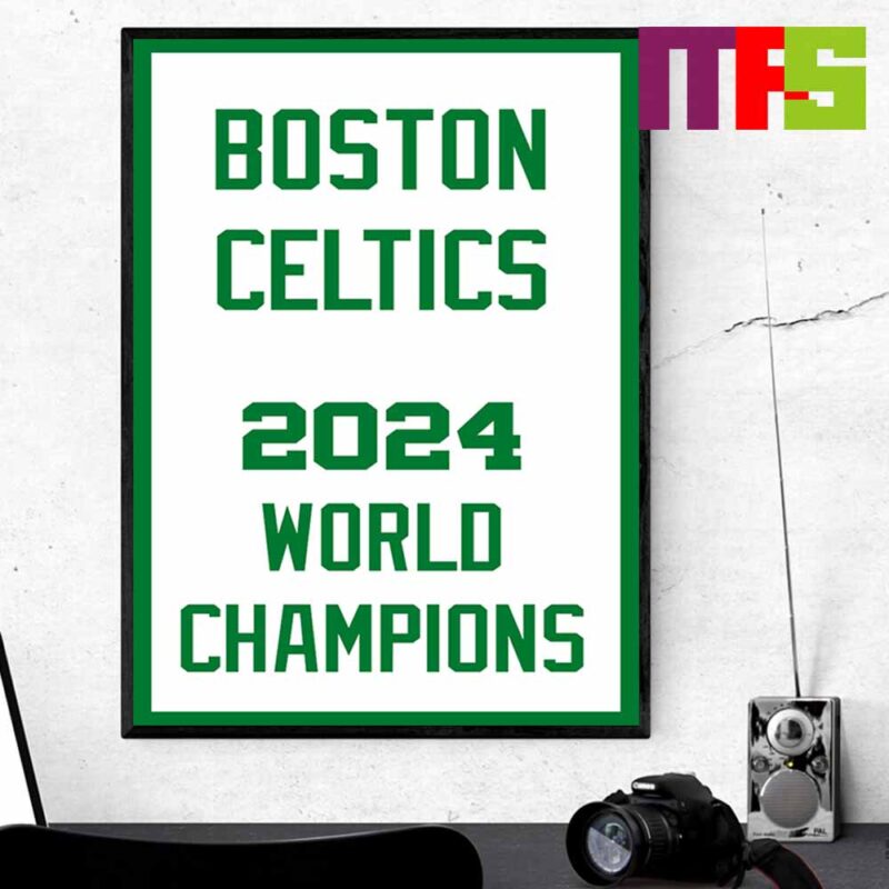 Congratulations To Boston Celtics Are NBA Champions 2024 World ...