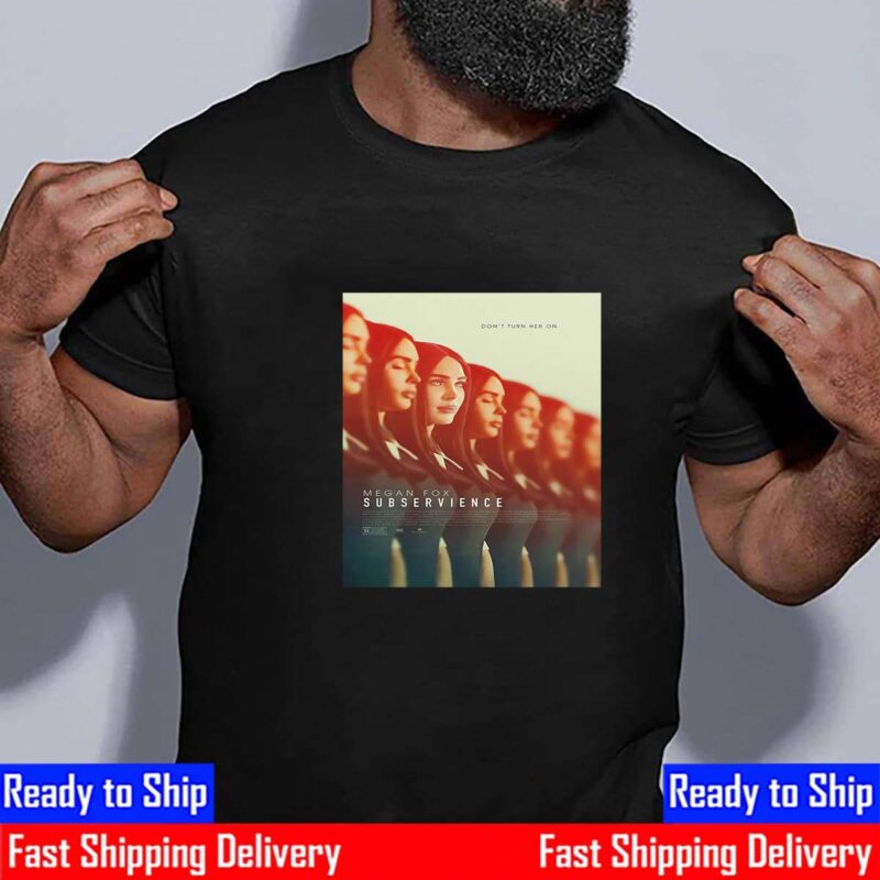 Dont Turn Her On Megan Fox Subservience Official Poster Shirt - Masteez
